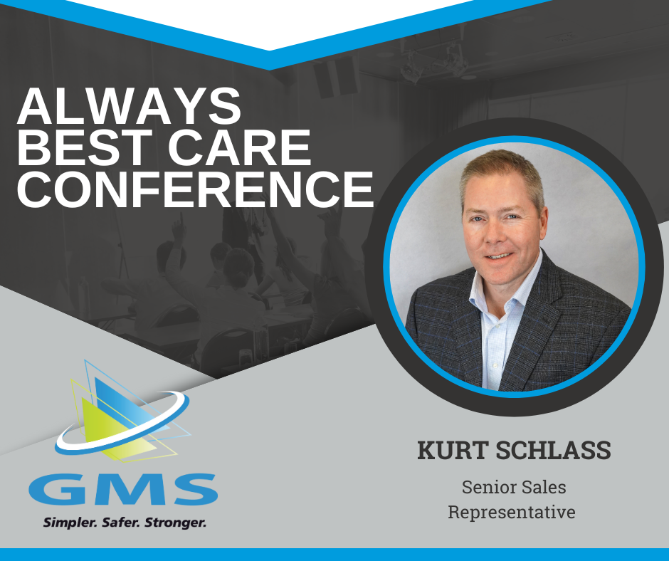 Kurt Schlass Will Be Attending The Always Best Care Conference 2023 - GMS